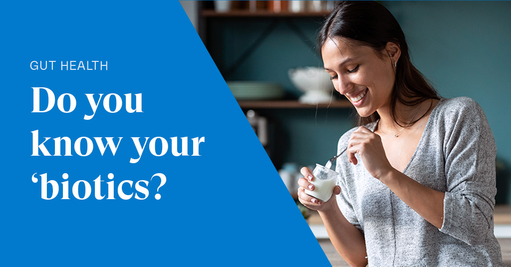 A guide to the 'biotics - pre, pro, syn and post | Tate & Lyle